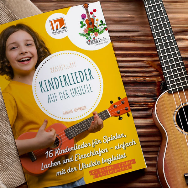 16 wunderschöne Kinderlieder auf der Ukulele – für gemeinsame musikali ...
